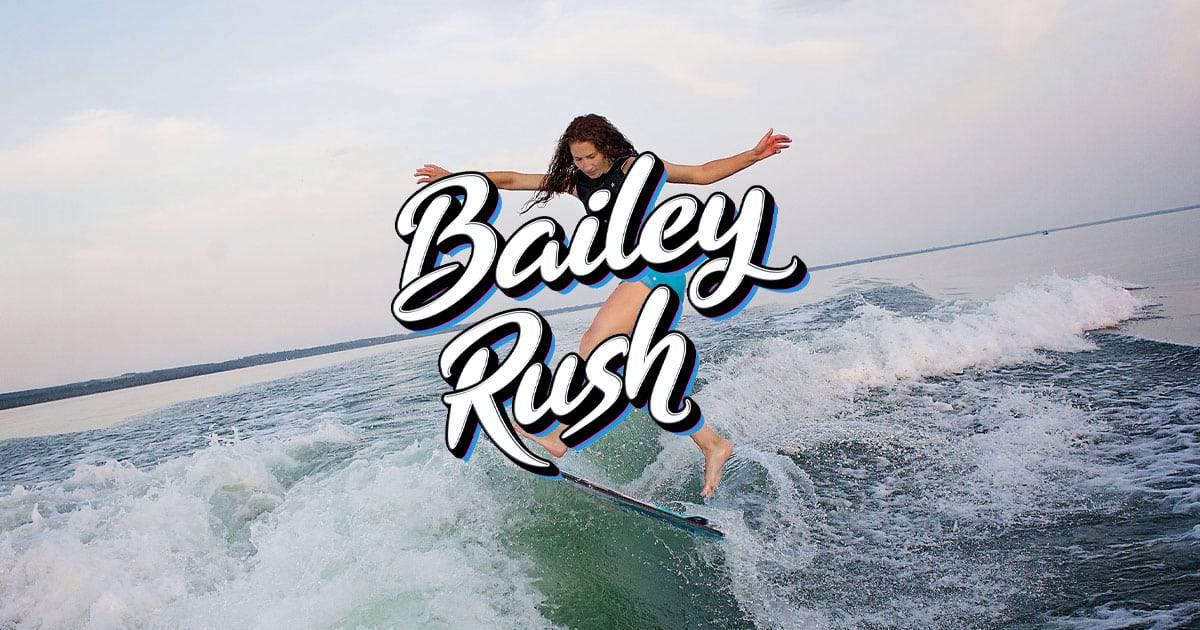 Bailey Rush Surf | Wakesurfing Skim & Surf Lessons